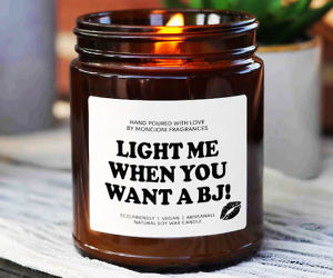 Light Me When You Want A BJ Candle